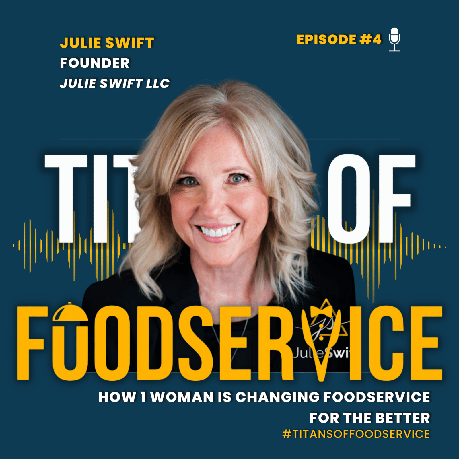 How One Woman is Changing Food Service for the Better with Julie Swift ...
